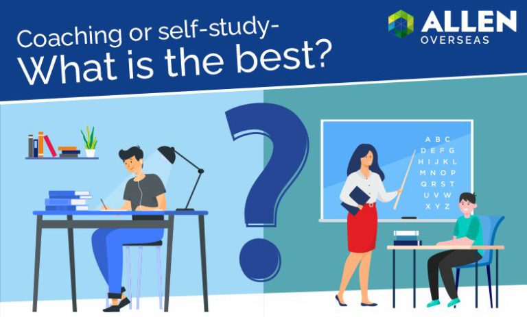 self study vs coaching which is better Archives - ALLEN Overseas